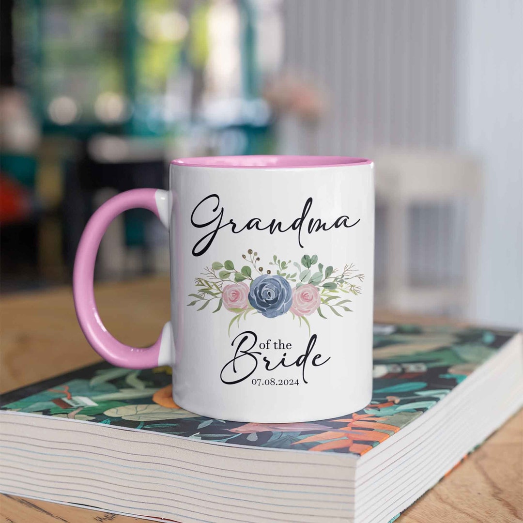 Personalized Grandma of the Bride Mug, Grandma Mug, Gift for Grandma of ...