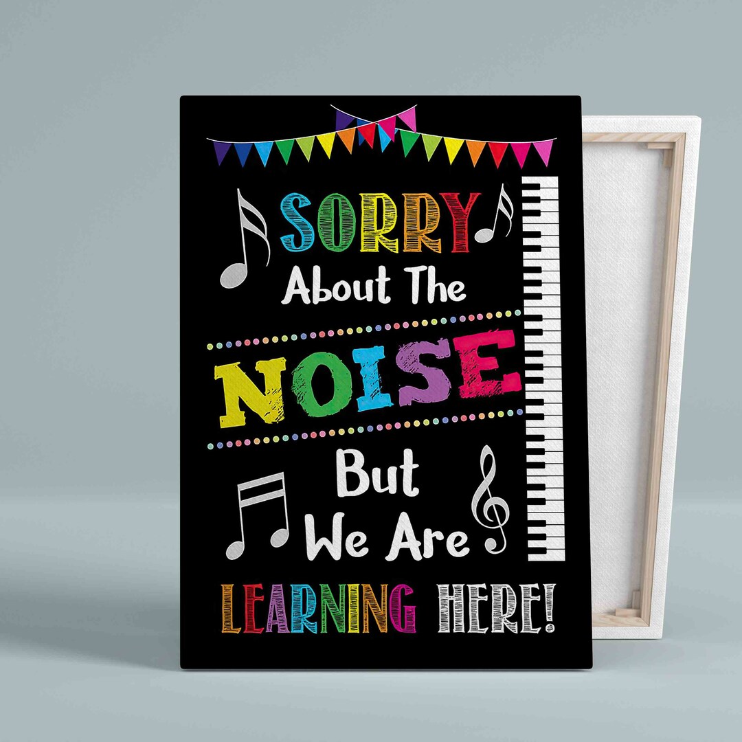 Sorry About the Noise Canvas, Classroom Canvas, Canvas for Student ...