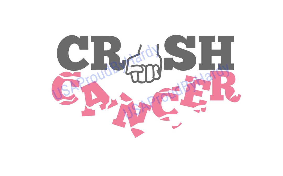 Crush Cancer - SVG Digital File - Digital File - Digital Download ...