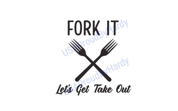 Fork It Let's Get Take Out Digital File Digital | Etsy