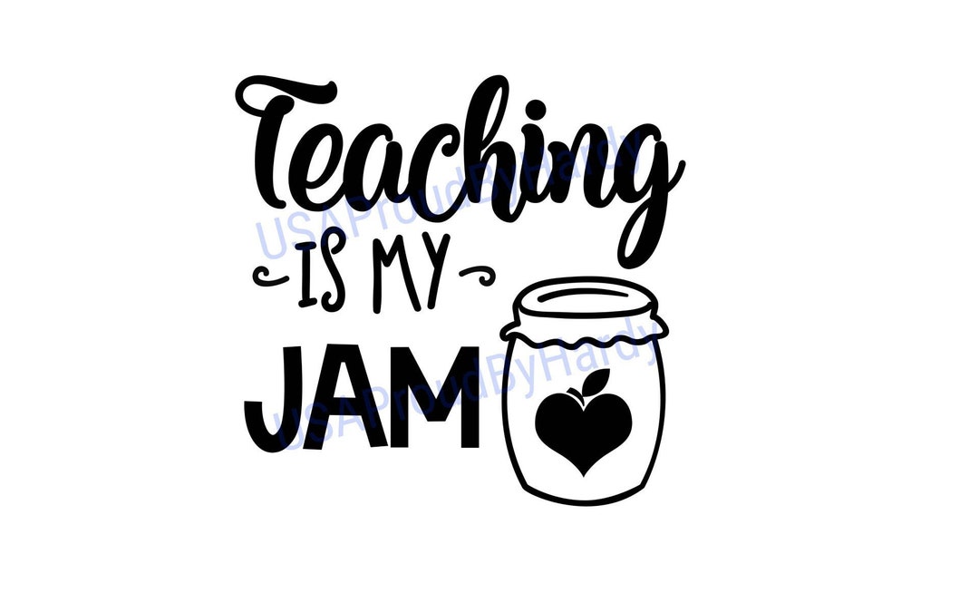 Teaching is My Jam - SVG Digital File - Digital File - Digital Download ...