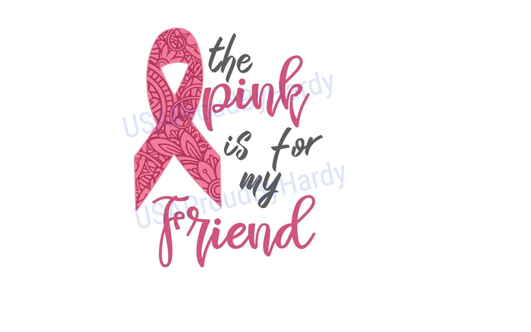 The Pink is for My Friend - SVG Digital File - Digital File - Digital ...