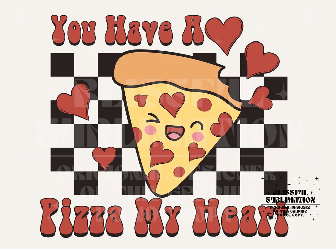 Pizza My Heart PNG, Retro Valentine, Sublimation Print, Design Download ...