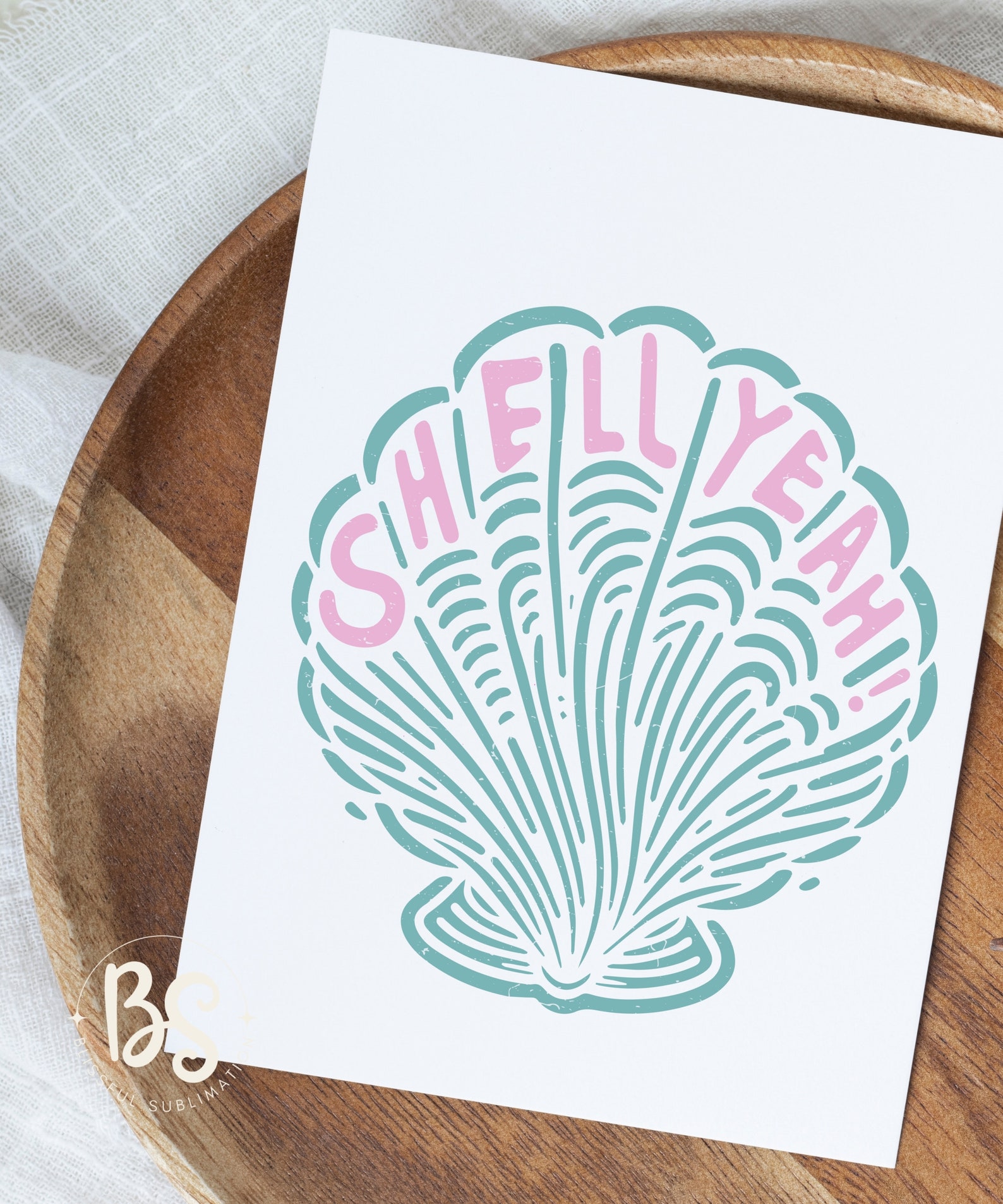 Shell Yeah PNG Design for Sublimation and Print-on-demand - Beach ...