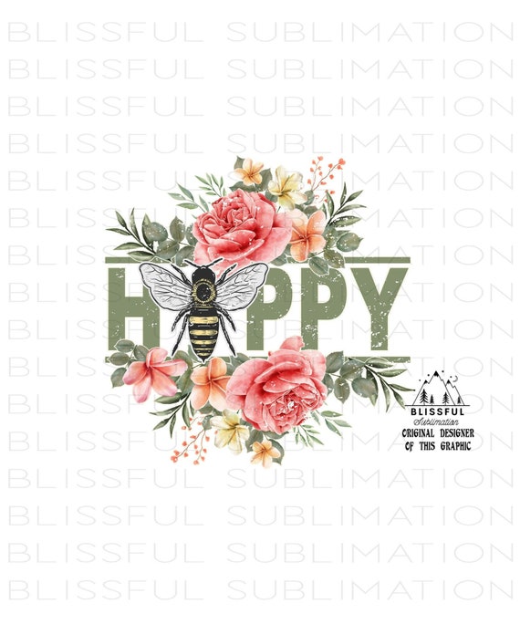 Bee Happy PNG File for Sublimation Printing DTG Printing | Etsy