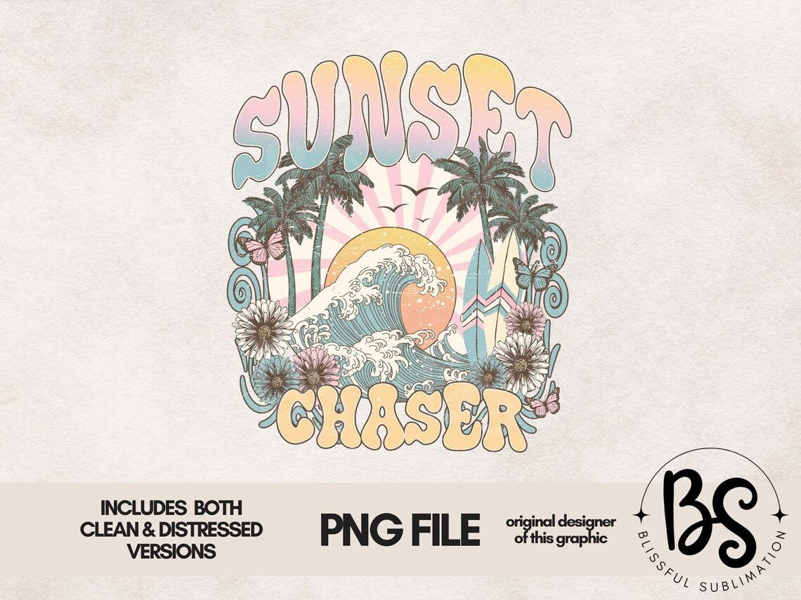 Sunset Chaser PNG File for Sublimation, Retro Sublimation, Beach PNG ...