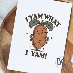 I Yam What I Yam PNG Funny Yam Pun Design Foodie, Vegetable Digital ...