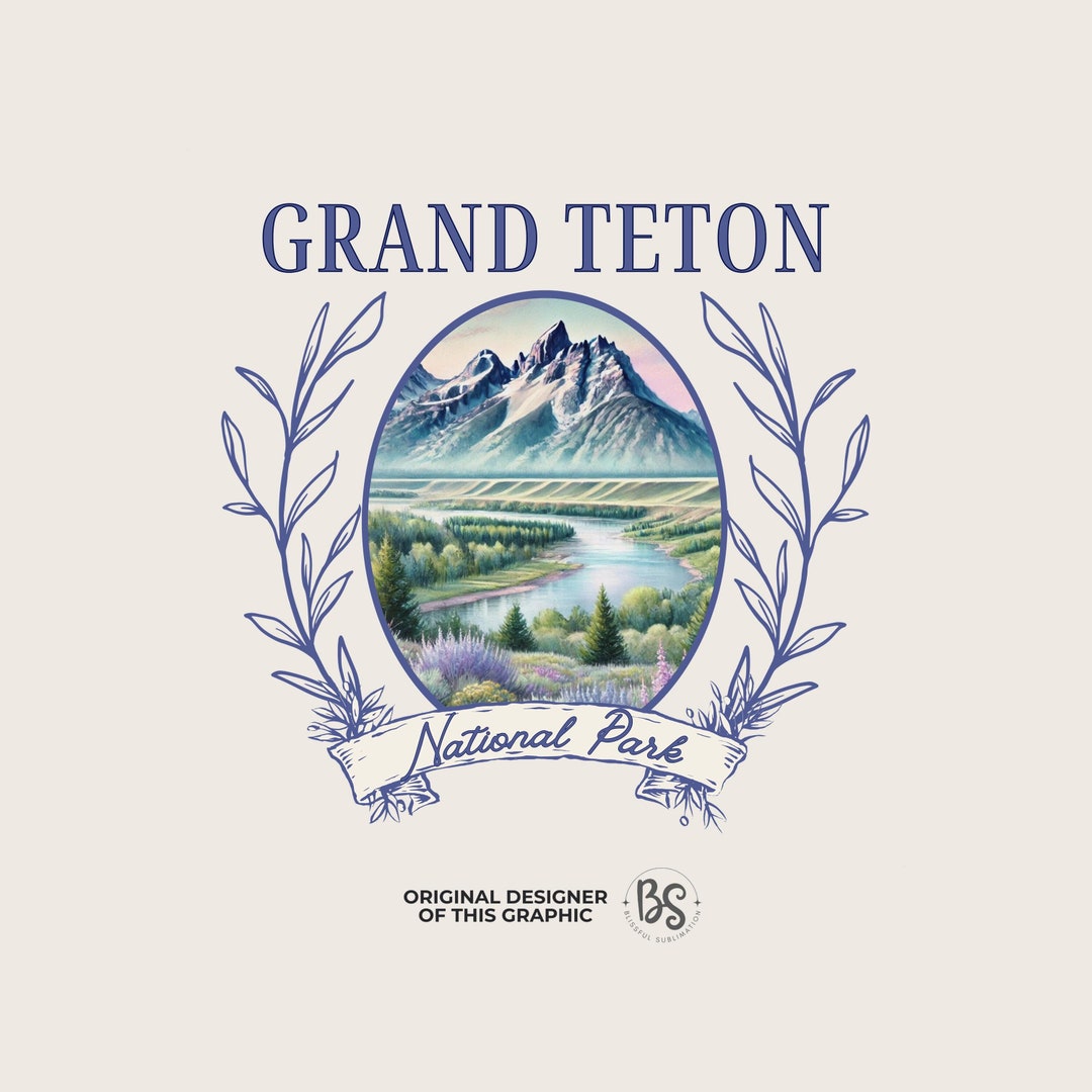 Grand Teton National Park Png, Grand Teton Shirt Design File for ...
