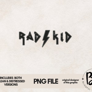 RAD KID Png File for Sublimation Printing DTG Printing, Dad Png ...