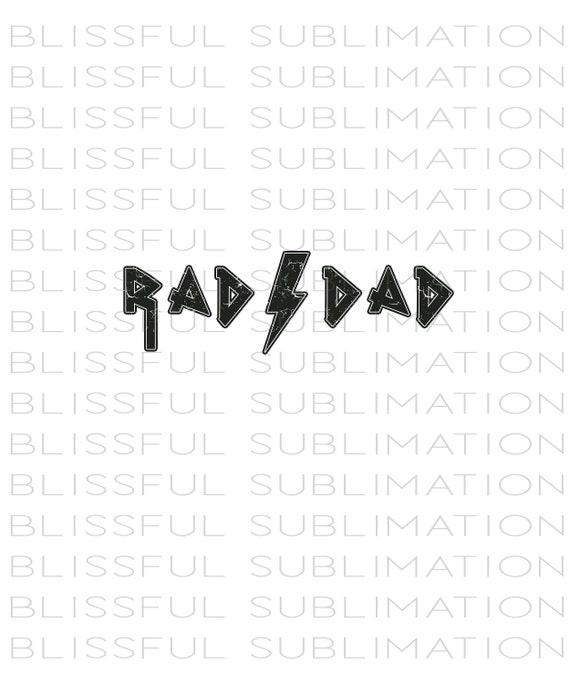 RAD DAD Png File for Sublimation Printing DTG Printing Dad - Etsy