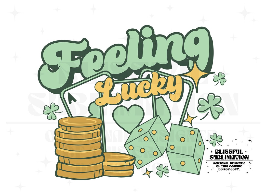 Feeling Lucky PNG St Patrick's Day PNG St Patrick's Sublimation Design ...