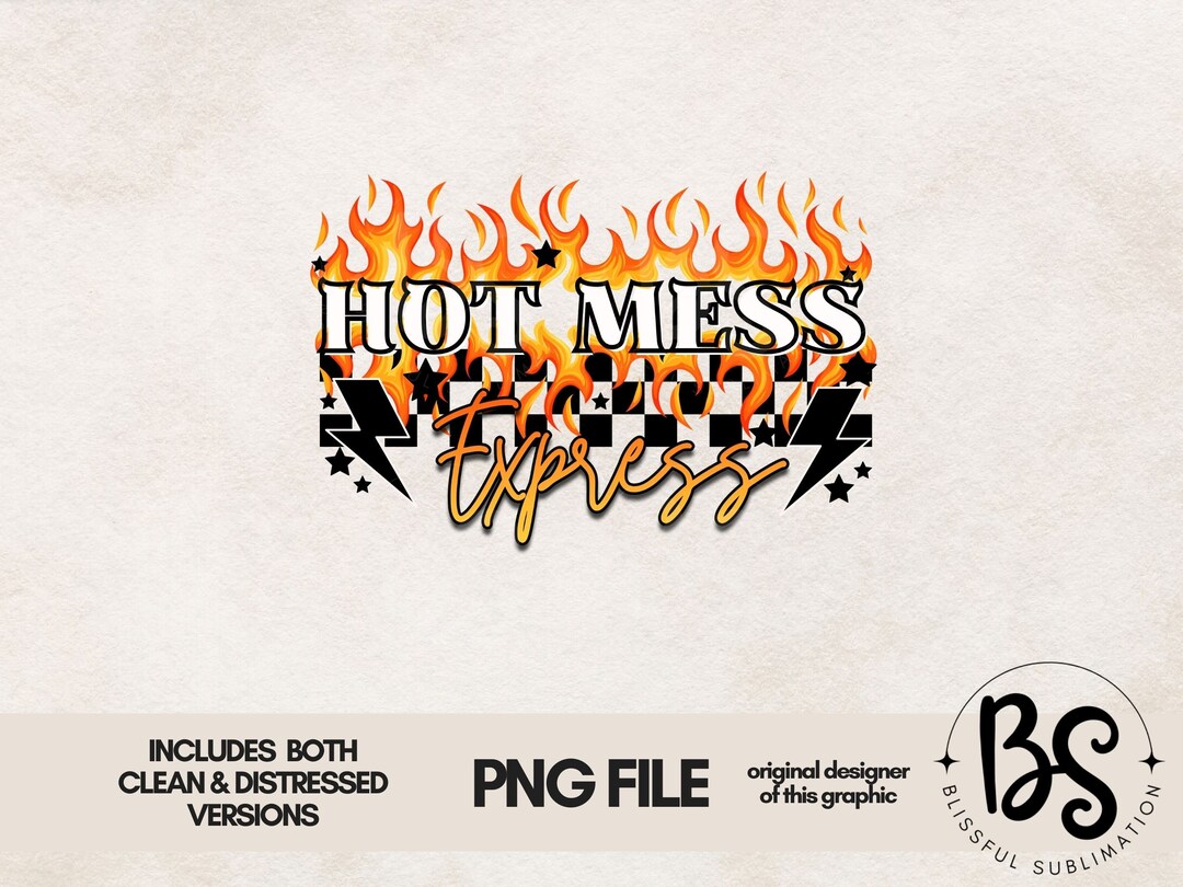 Hot Mess Express PNG, Retro Sublimation Design Download, T Shirt Design ...