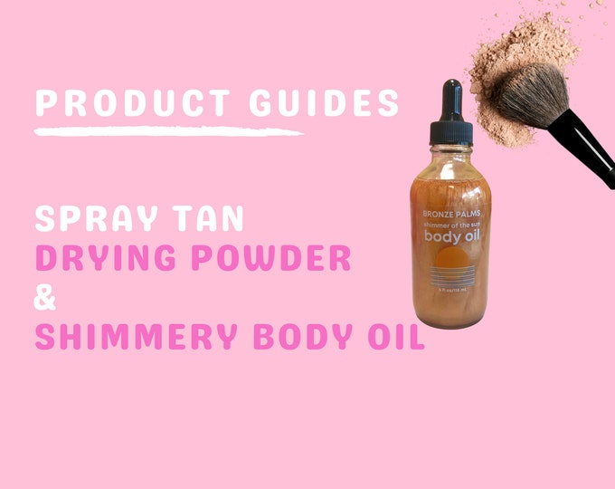 Spray Tan Powder & Body Oil Recipe Guide Spray Tan Drying Powder, Spray ...