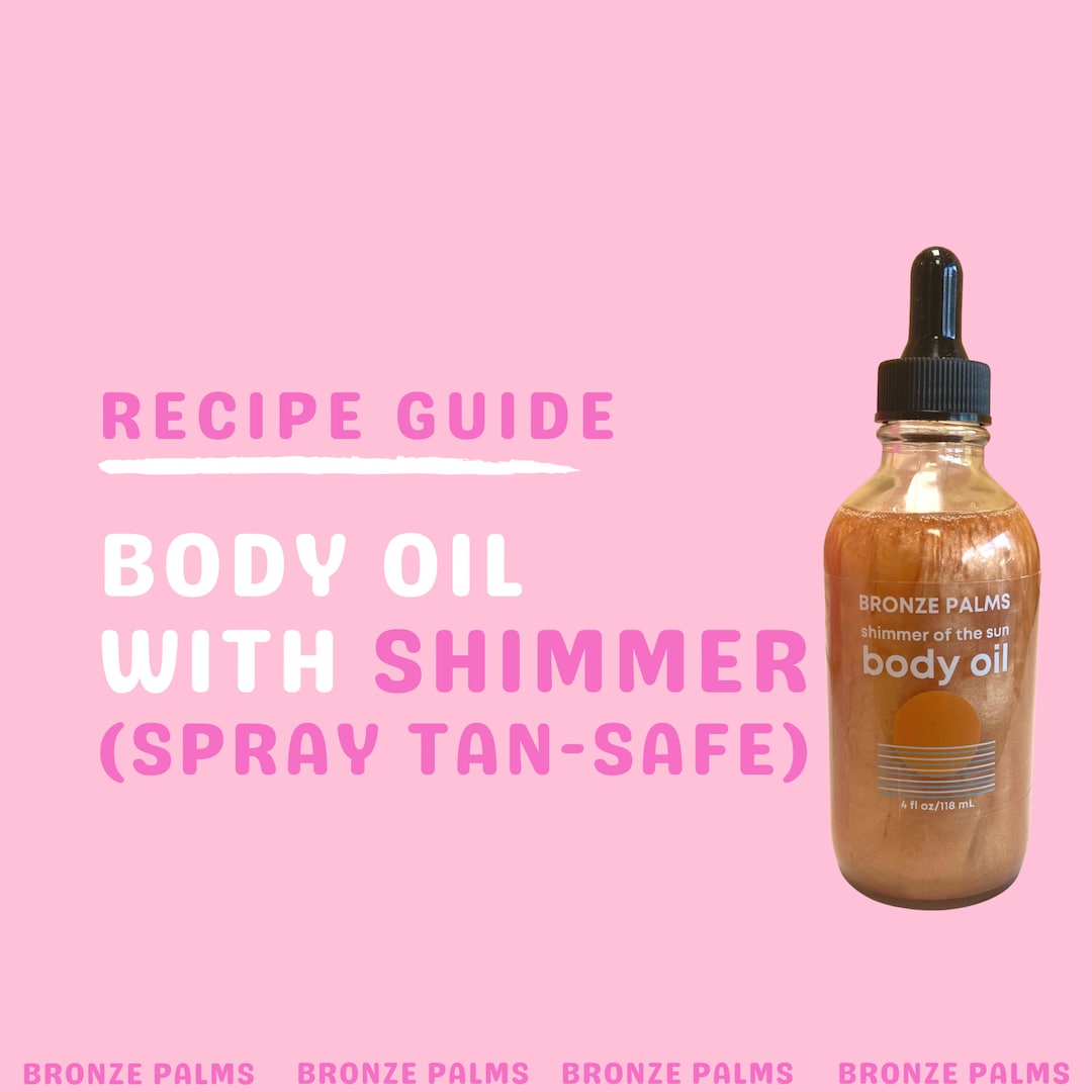 Spray Tan Body Oil Guide With Recipe, Links, Label Template, How to ...