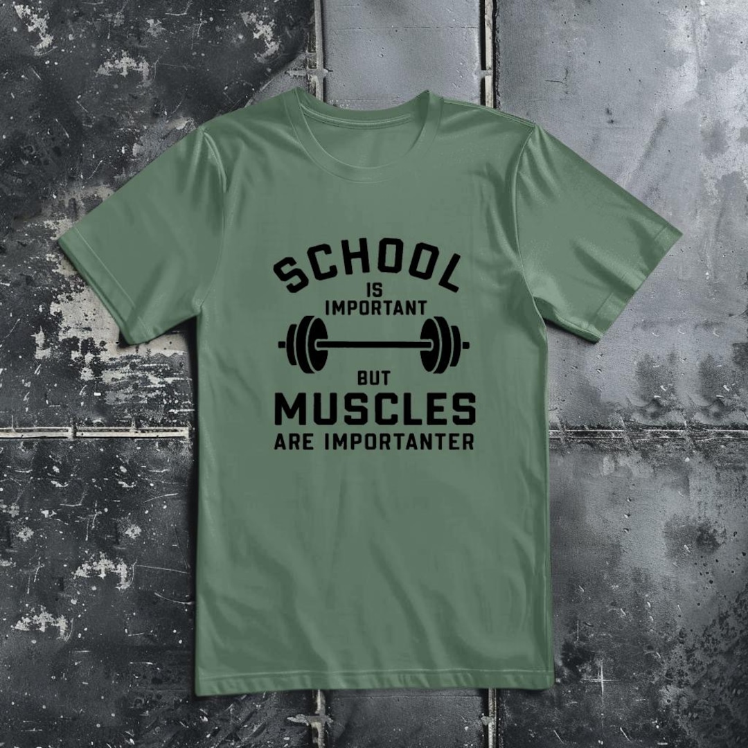 Muscles Are Importanter T-shirt, Funny Gym Shirts, Funny Meme Shirt ...