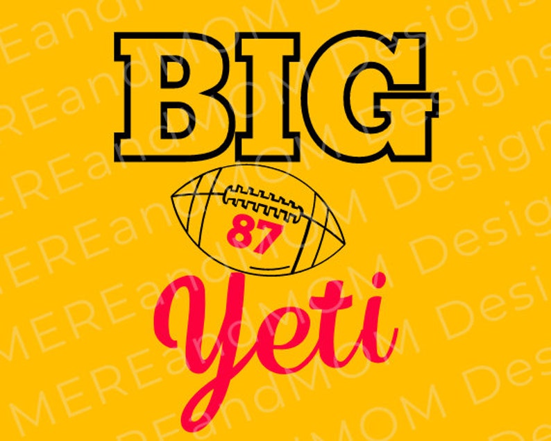 Big Yeti SVG & PNG Files for Cutting Machines Cameo Cricut Travis Kelce ...