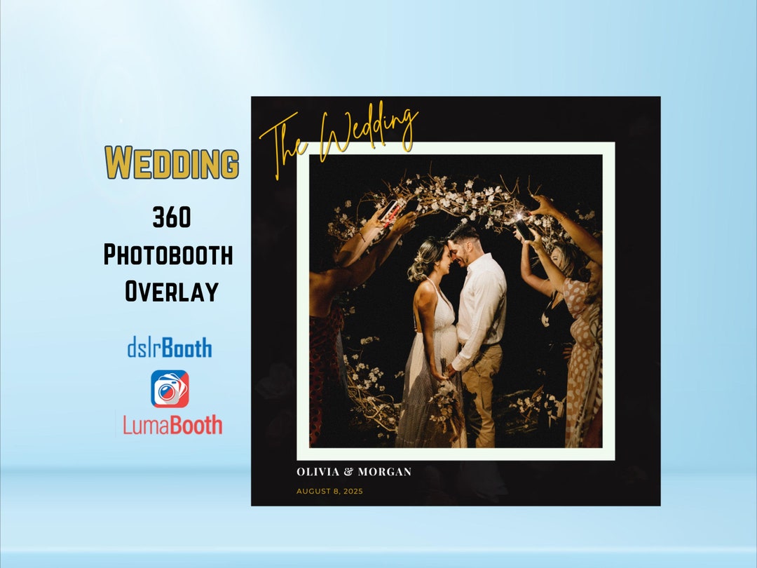 Custom Wedding Overlay 360 Photo Booth Overlay, Personalized Layout 360 ...