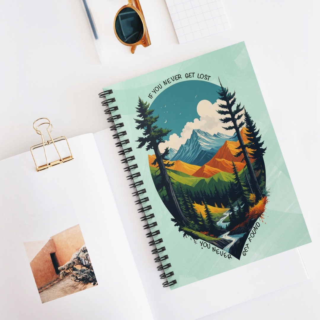 Never Lost - Never Found Spiral Notebook Journal, Nature Adventure ...