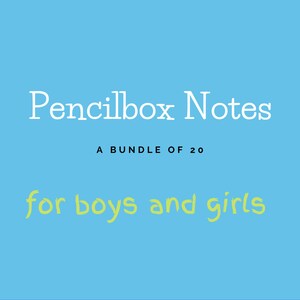 Pencilbox Notes for Kids, School, Encouragement Notes, Printable Notes ...