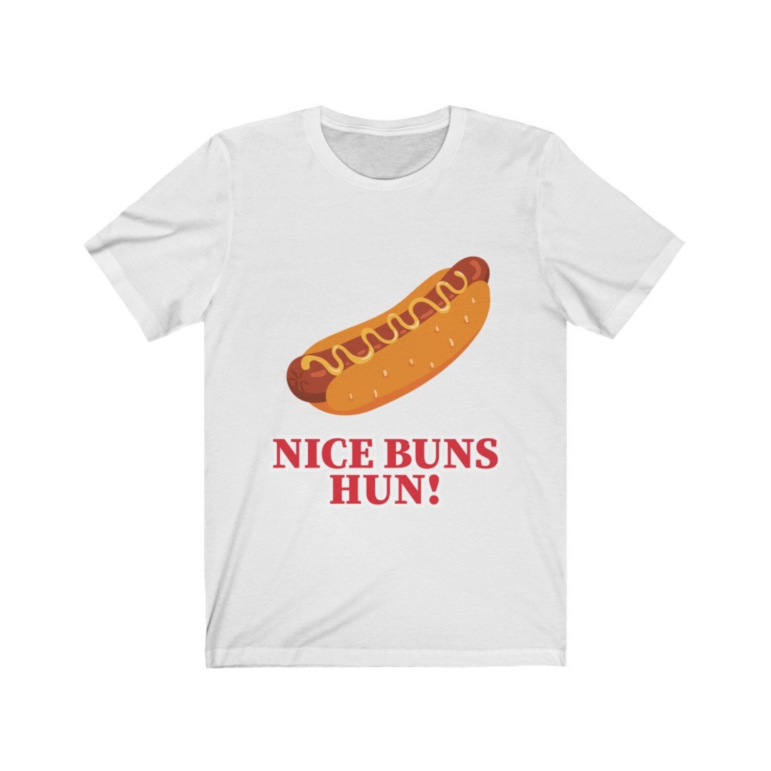Funny Fast Food Nice Buns Hun Hot Dog Gift for His Hot-dog Lover ...