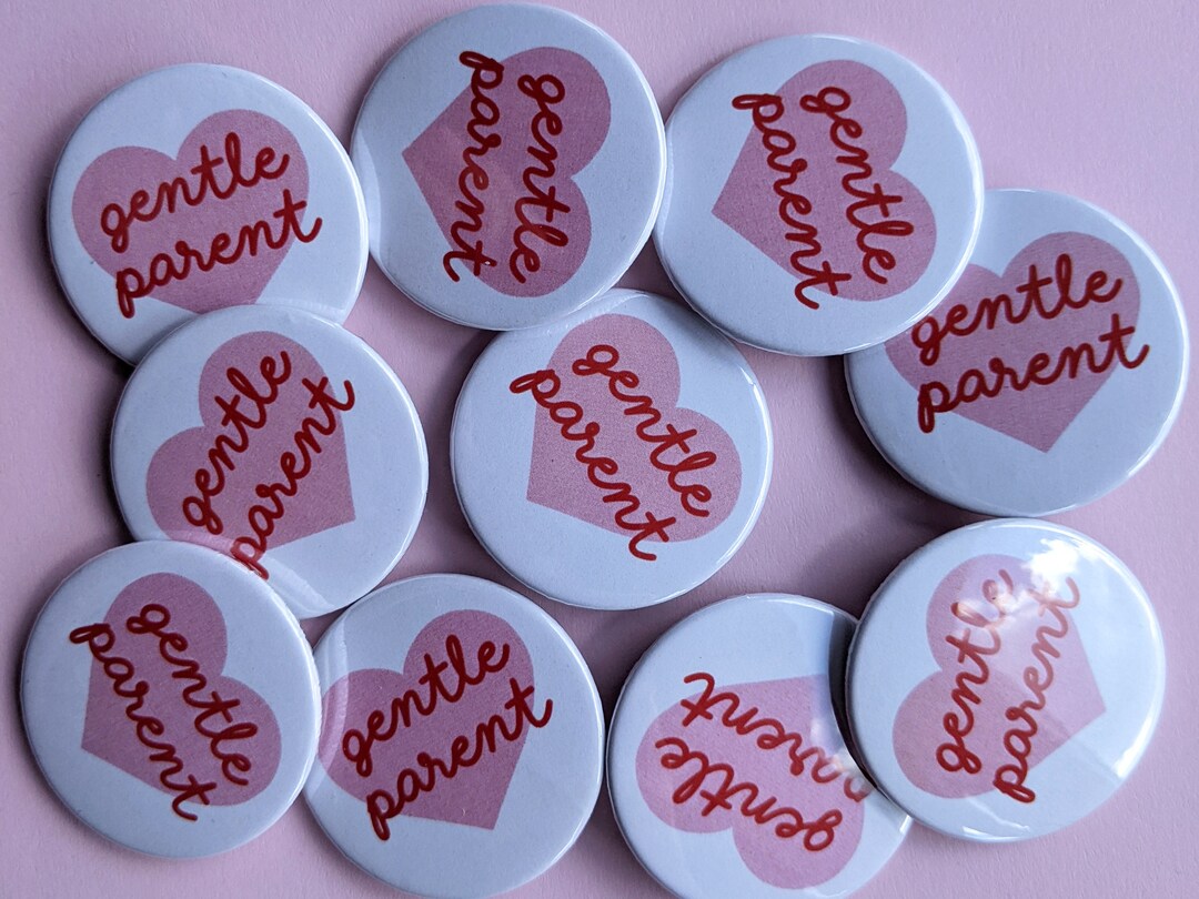 Gentle Parent Button Badge, 38mm Badge, Parenting Gift, Badge for ...