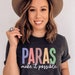 Para Shirt Paras Make It Possible Paraprofessional Shirt - Etsy