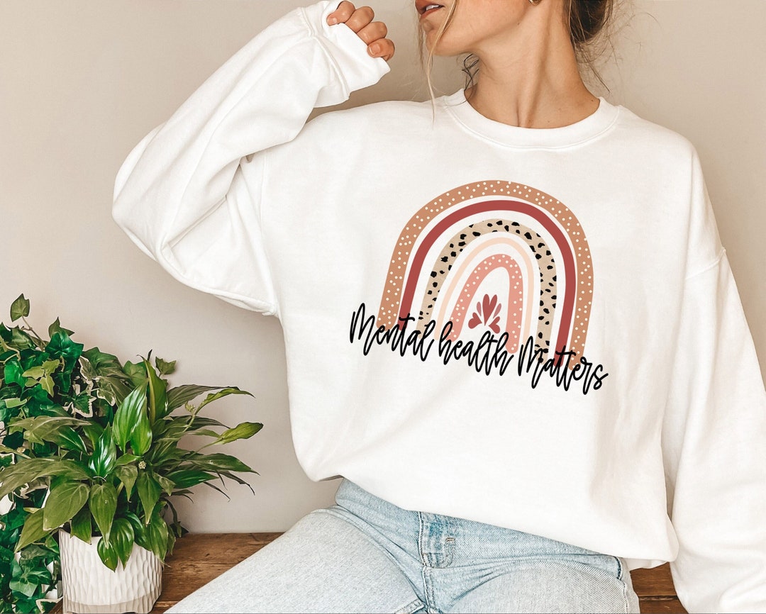Mental Health Matters Sweatshirt Boho Rainbow Shirt Counselor Sweater