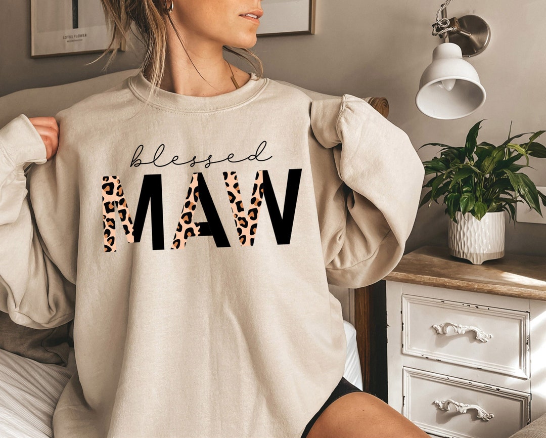 Blessed Maw Shirt Mawmaw Sweatshirt for Grandma Gift for Mother's Day ...