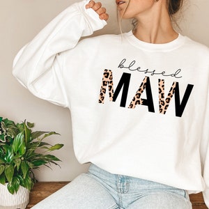 Blessed Maw Shirt Mawmaw Sweatshirt for Grandma Gift for Mother's Day ...