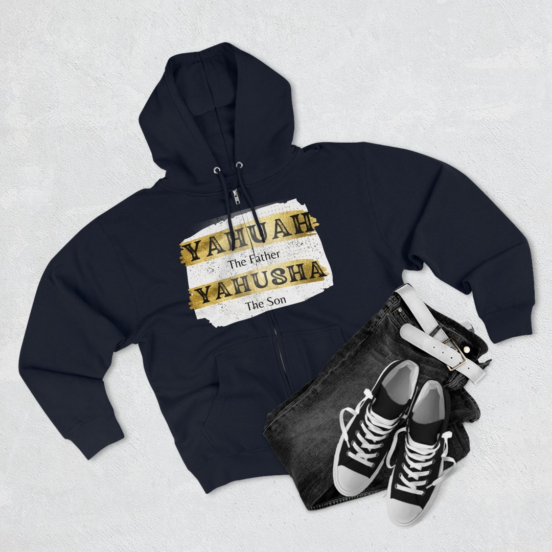 Yahuah the Father Yahusha the Son Premium Unisex Full Zip - Etsy