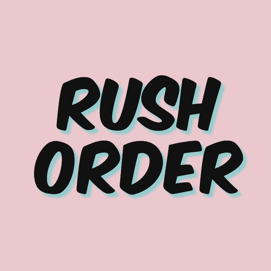 Rush Order - Etsy