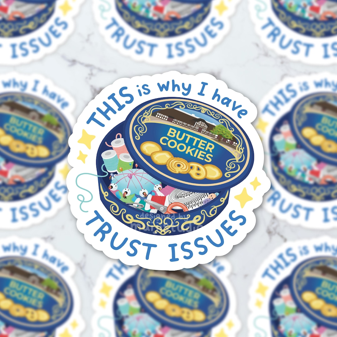 Trust Issues Sticker: Danish Butter Cookie Tin, Sewing Kit, Funny Vinyl ...