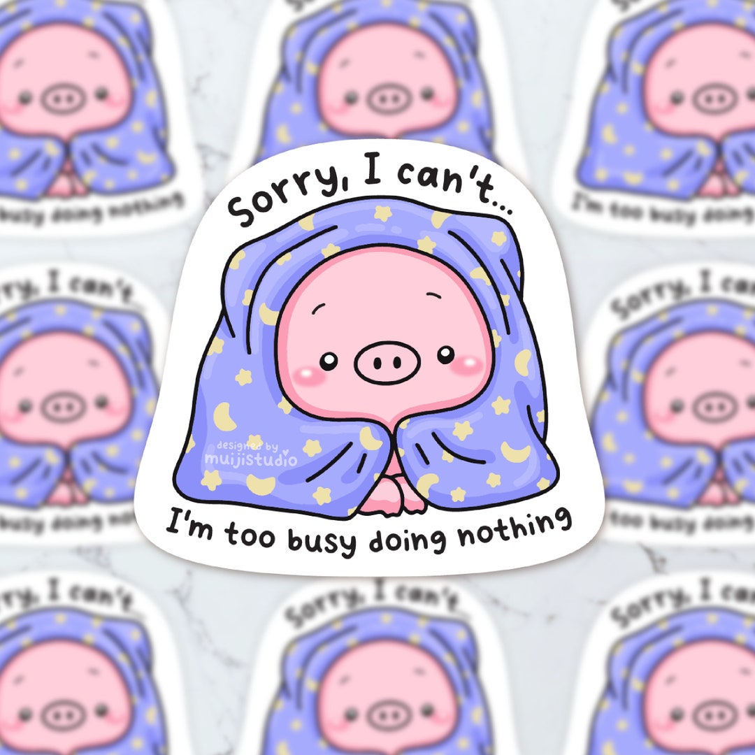 Busy Doing Nothing Sticker Piggy in a Blanket Sticker Piglet Pig Animal ...