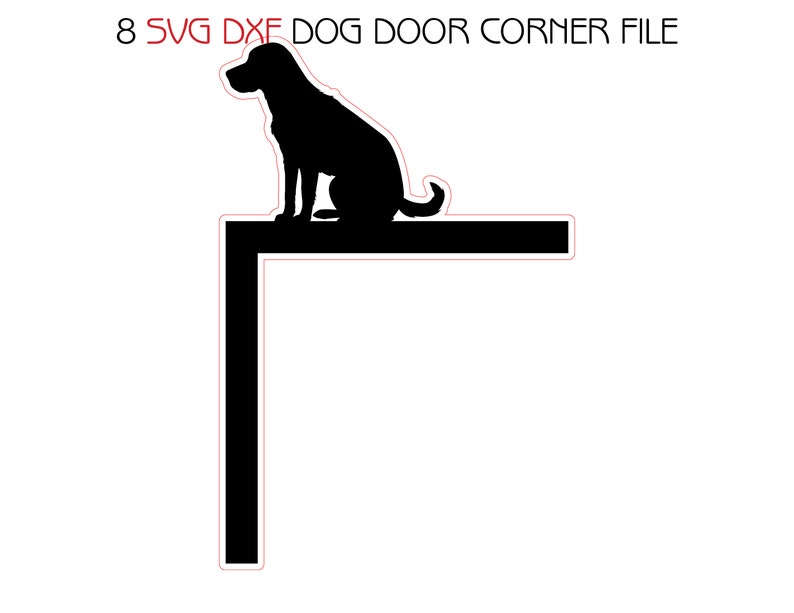 8 Svg Dxf Dog Door Corner Topper Bundle Wall Decor Frames Wood - Etsy ...