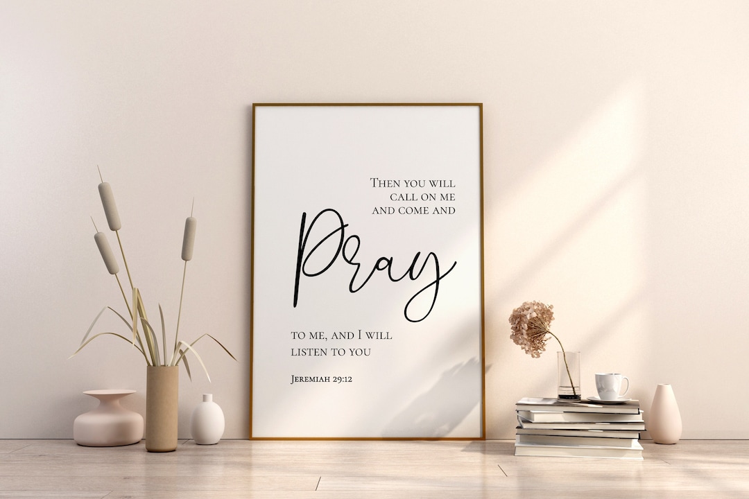 Jeremiah 29 | Pray | Modern Scripture Decor | Bible Verse Prints ...