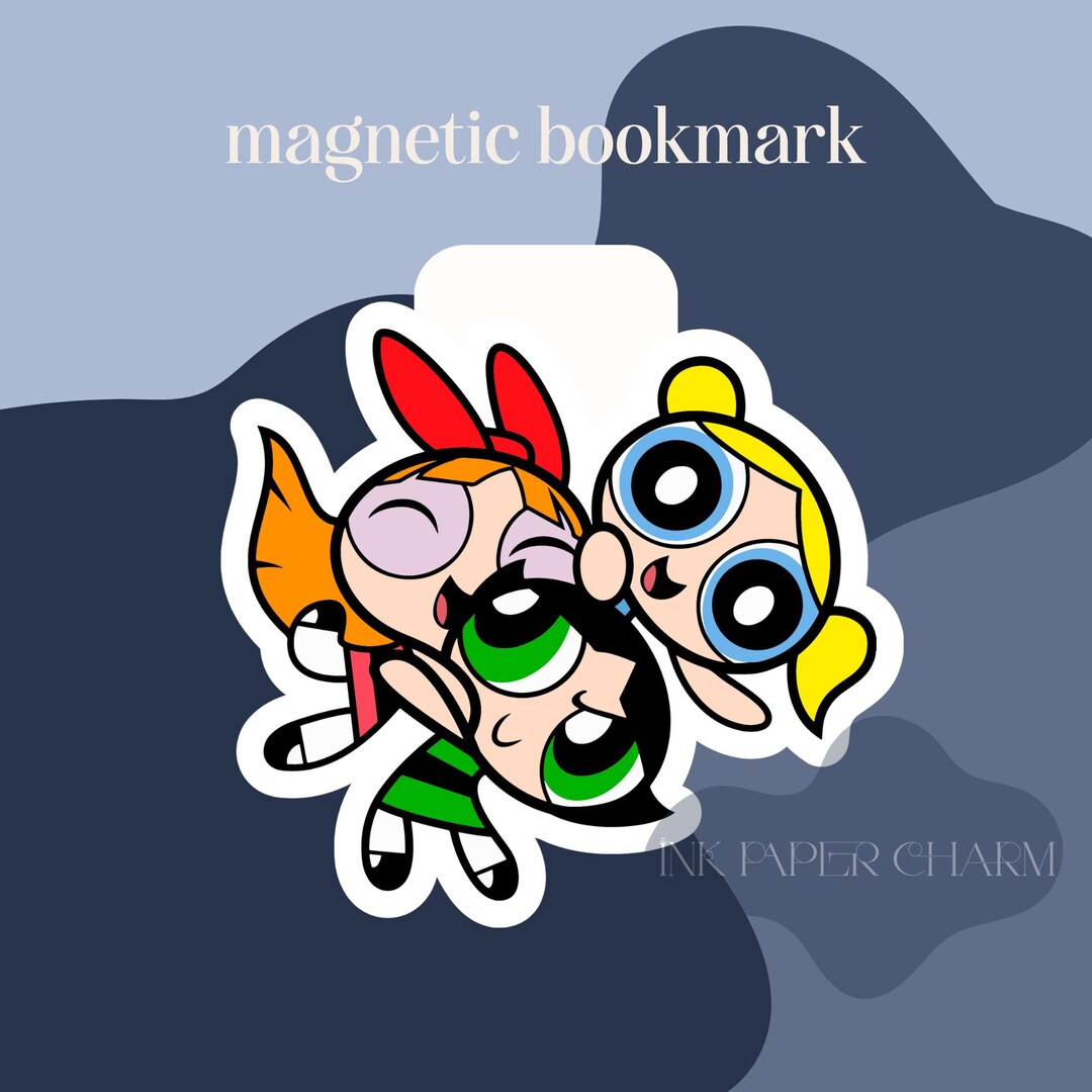 Powerpuff Girls Magnetic Bookmark – Cute & Nostalgic! - Etsy UK