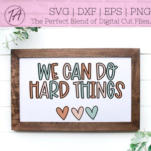 We Can Do Hard Things Svg - Classroom Quote Svg - Classroom Sign Svg ...
