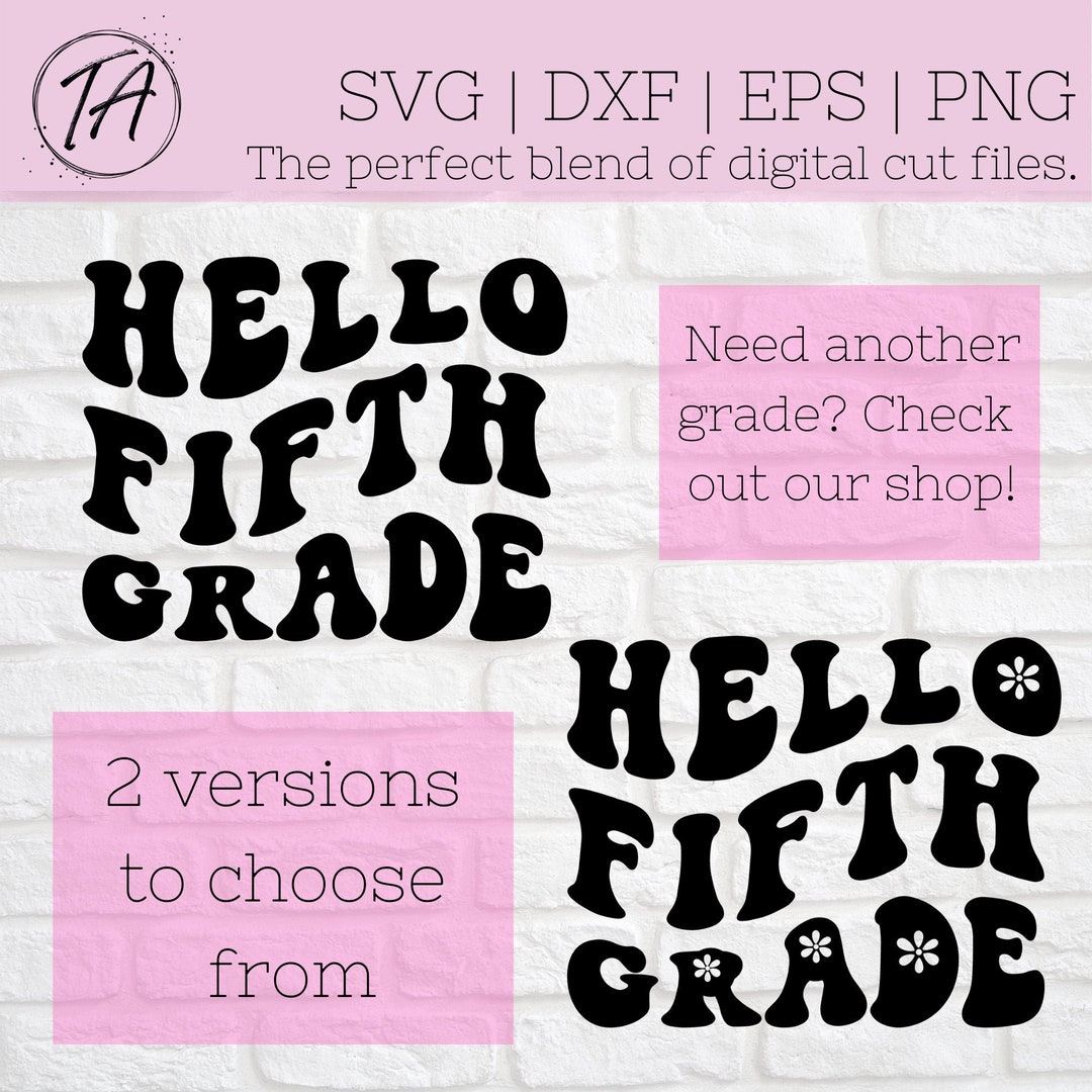 Hello Fifth Grade Svg - Fifth Grade Svg - Grade Five Svg - Back to ...