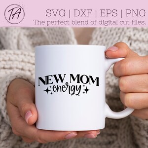 New Mom Energy Svg - New Mom Svg - Mom Svg - Mom Life Svg - Mother's ...