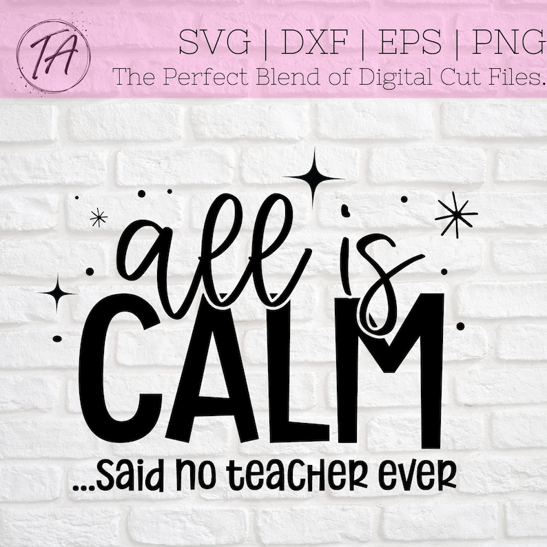 All is Calm Said No Teacher Ever Svg Teacher Christmas Svg - Etsy