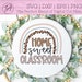 Home Sweet Classroom Svg - Classroom Sign Svg - Classroom Decor Svg ...
