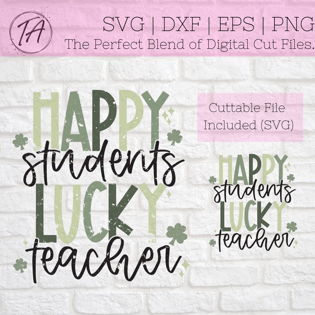 Happy Students Lucky Teacher Svg - St. Patrick's Day Svg - St. Patrick ...