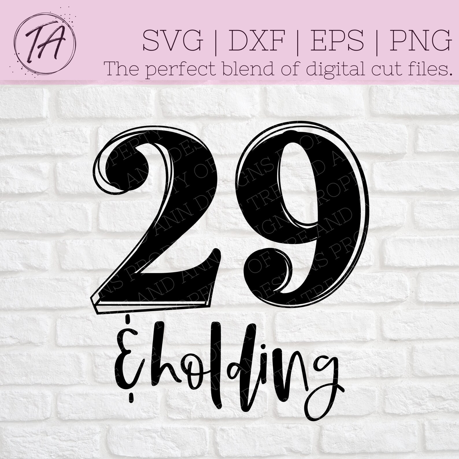 29 and Holding Svg 30th Birthday Svg 30th Birthday Shirt - Etsy