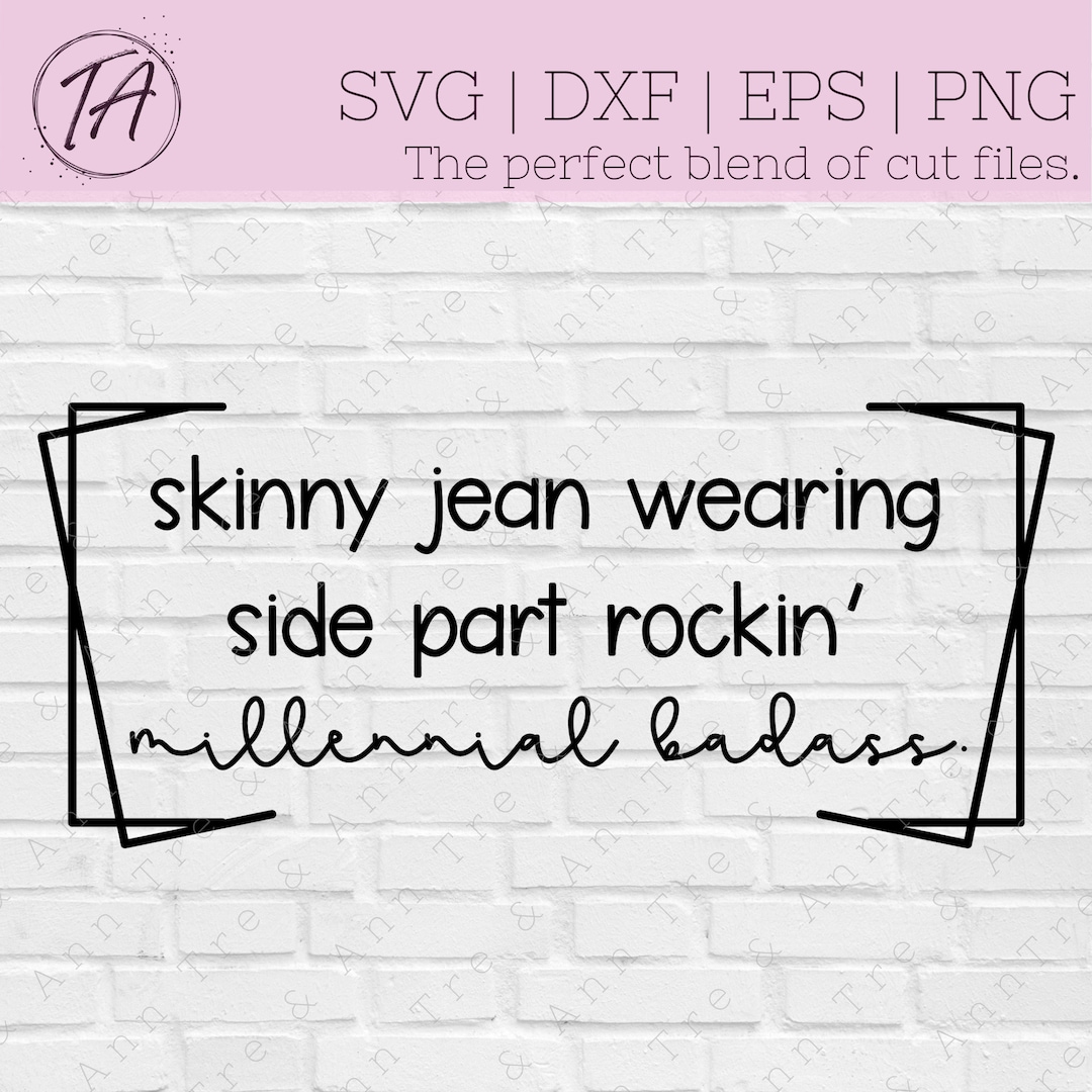 Skinny Jeans and Side Parts Svg - Side Parts and Skinny Jeans Svg ...