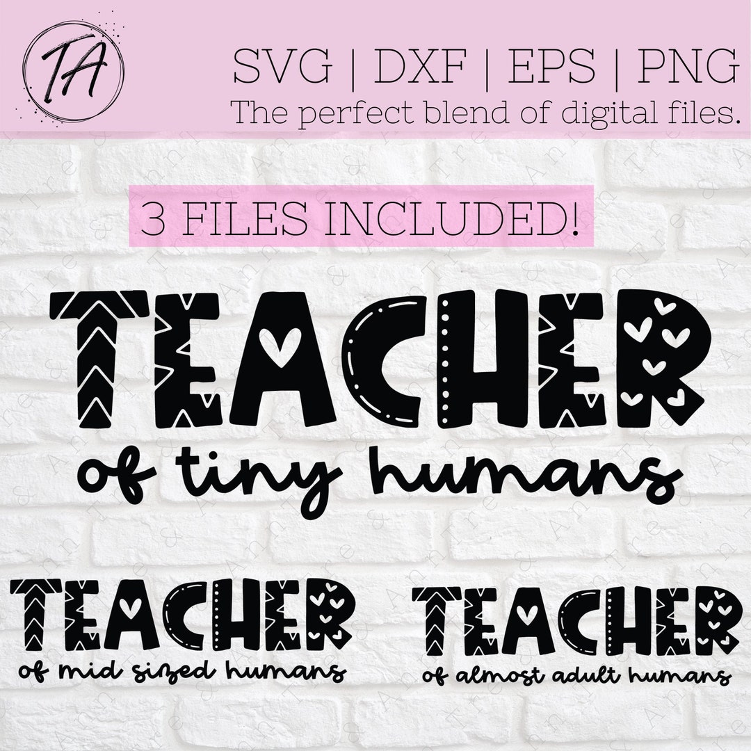 Teacher of Tiny Humans Svg - Teacher Svg - Teaching Svg - Teacher ...
