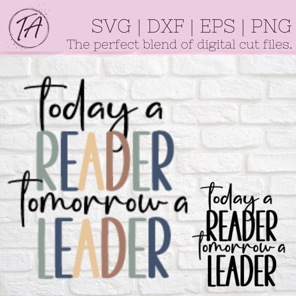 Today a Leader Tomorrow a Reader Svg- Reader Svg- Leader Svg- Be a ...