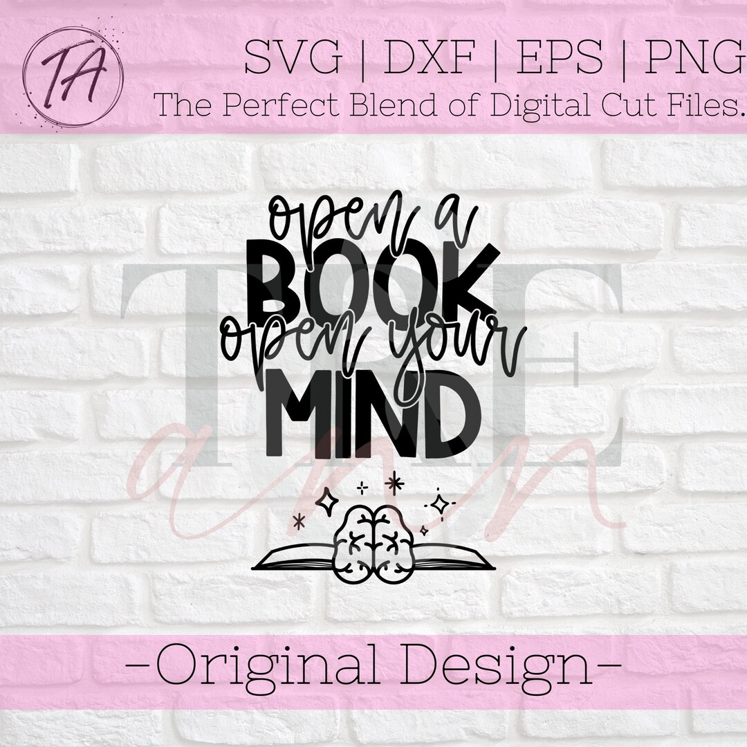 Reading Svg - Open a Book Open Your Mind Svg - Classroom Library Svg ...
