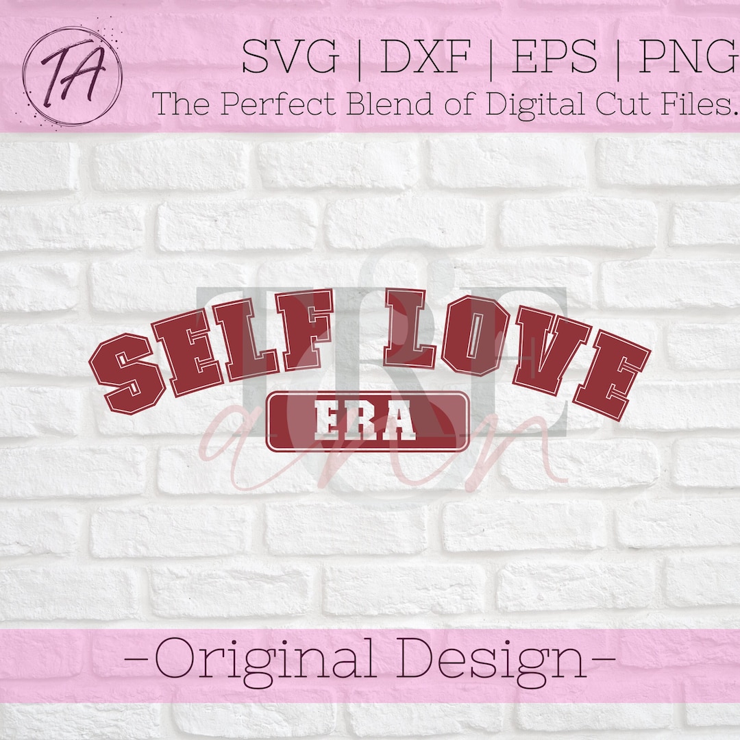 Self Love Era Svg - Self Love Svg - Self Love Png - Self Love Era Png ...