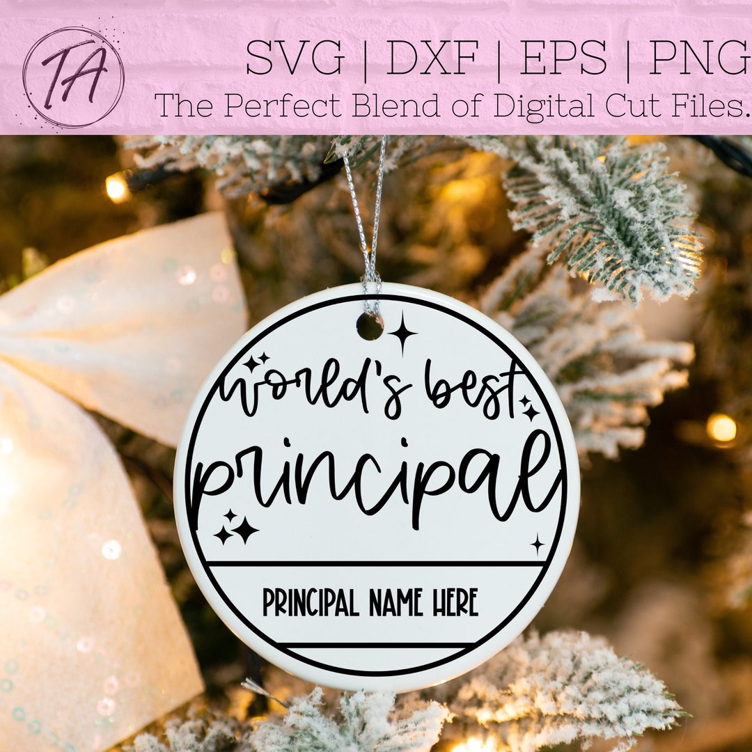 World's Best Principal Svg - Principal Gift Svg - Principal Ornament ...