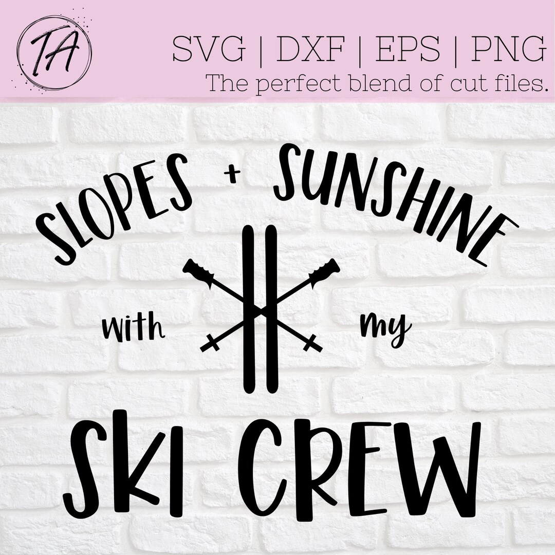 Ski Svg- Skiing Svg- Skiin Crew Svg- Winter Svg- Mountains Svg- Ski ...